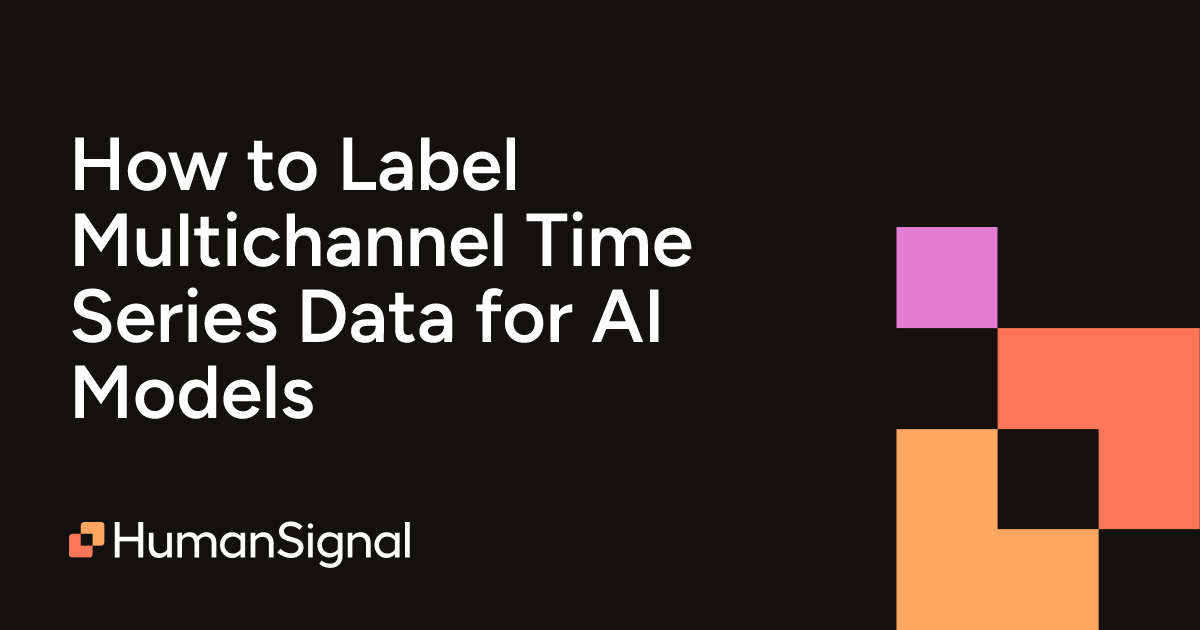 How to Label Multichannel Time Series Data for AI Models | HumanSignal
