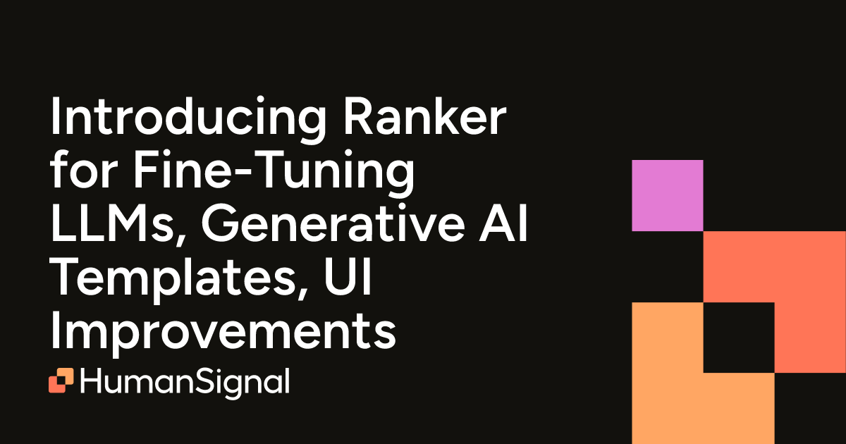 Introducing Ranker For Fine Tuning Llms Generative Ai Templates Ui